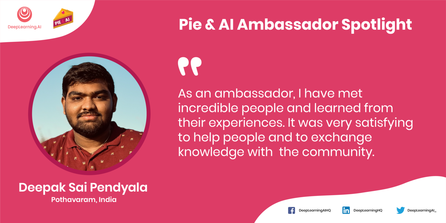 2022 Pie & AI Ambassador Spotlight: Deepak Sai Pendyala